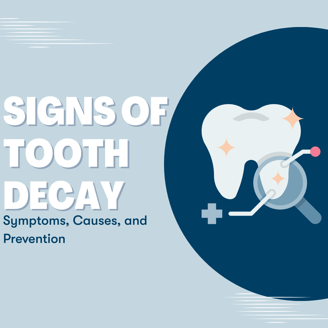Signs of Tooth Decay: Symptoms, Causes, and Prevention - Salt City Dental